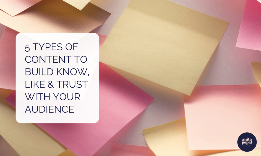 5 types of content to build know, like & trust with your audience ...